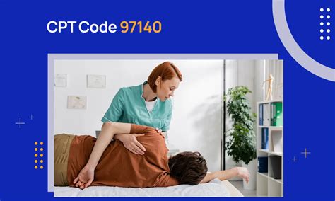 Cpt Code 97140 Description And Reimbursement Guidelines