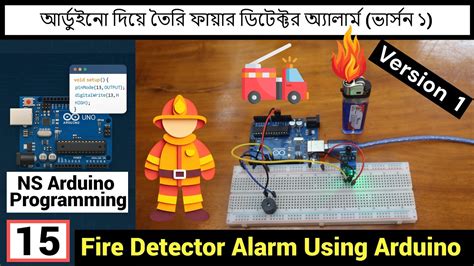 Fire Detector Alarm Using Arduino Version 1 Ns Arduino Programming 15