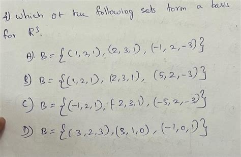 solved 4 which of the following sets form a basis for r³
