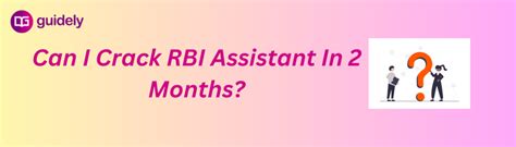 Can I Crack RBI Assistant In 2 Months