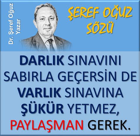 Şeref Oğuz On Twitter Şeref OĞuz SÖzÜ Darlık Sınavını Sabırla Geçersin De Varlık Sınavına