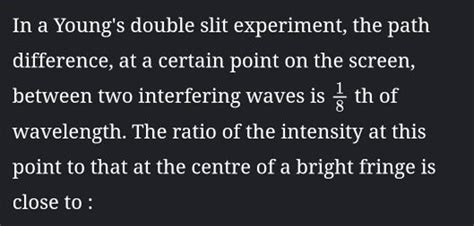 In A Youngs Double Slit Experiment The Path Difference At A Certain Po