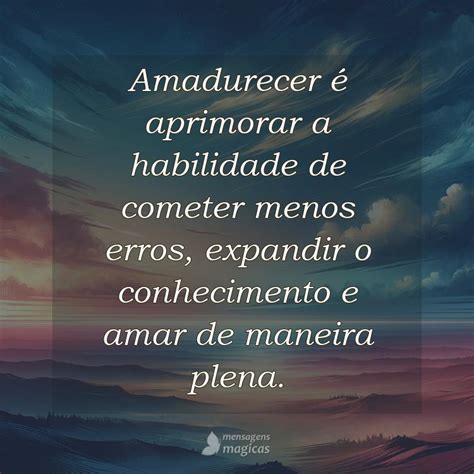 Frases De Amadurecimento