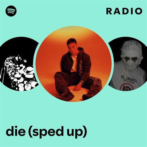 Die Sped Up Radio Playlist By Spotify Spotify