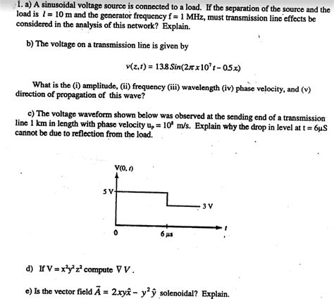 Solved A A Sinusoidal Voltage Source Is Connected To A Chegg