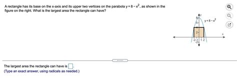 Solved A Rectangle Has Its Base On The X Axis And Its Upper Chegg