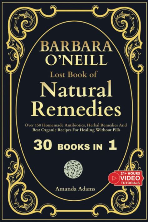 Barbara Oneill Lost Book Of Natural Remedies 30 Books In 1
