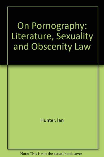 『on Pornography Literature Sexuality And Obscenity 読書メーター