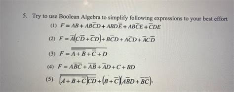 Solved 5 Try To Use Boolean Algebra To Simplify Following Chegg