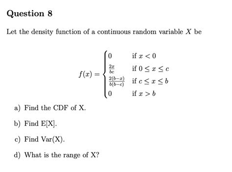 Solved Let The Density Function Of A Continuous Random Chegg