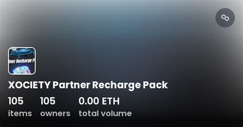 Xociety Partner Recharge Pack Collection Opensea