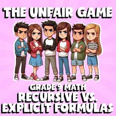 Recursive Vs Explicit Formulas The Unfair Game No Prep Grade 9 Math Review