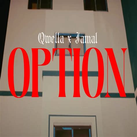 Qwella X Jamal Option