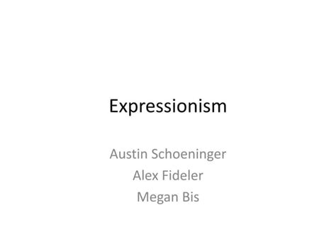 Expressionism Powerpoint Autosaved Pptx