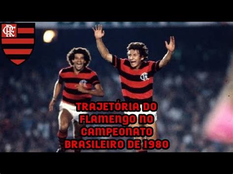 Trajetória do Flamengo no Campeonato Brasileiro de 1980 Gabriel