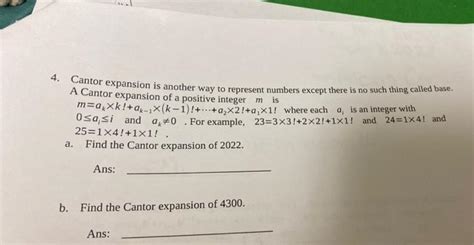 Solved 4 Cantor Expansion Is Another Way To Represent