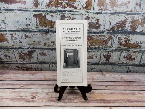 1947 Automatic Voting Machine Instruction Manual For The Use Of