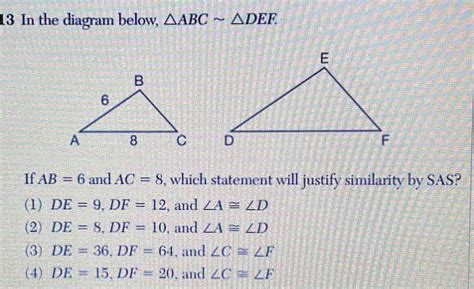 Solved 13 In The Diagram Below ABCsim DEF If AB 6 And AC 8 Which