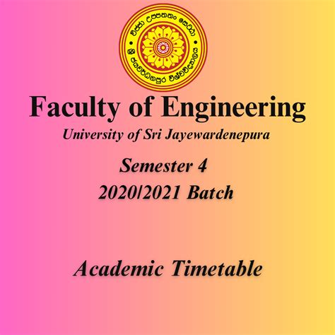 Semester 4 Academic Timetable Faculty Of Engineering University Of Sri Jayewardenepura