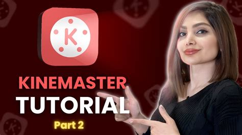 kinemaster tutorial part 2 how to edit videos on android and iphone youtube