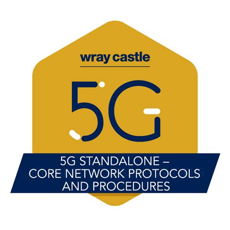 G Standalone Core Network Protocols And Procedures Training Course