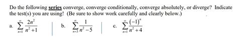 Solved Do The Following Series Converge Converge
