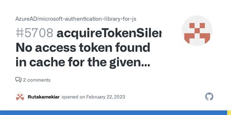 AcquireTokenSilent No Access Token Found In Cache For The Given