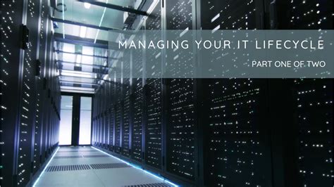 Infrastructure Technology Lifecycle Management Itlm Part One Of Two