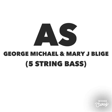 As George Michael And Mary J Blige Bass Notation And Tab 5 String