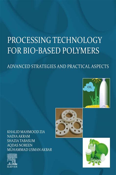 Processing Technology For Bio Based Polymers