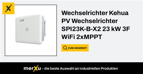 Kehua Tech Wechselrichter Kehua Pv Wechselrichter 23 Kw 3f Wifi 2xmppt