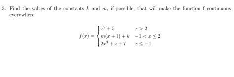 Solved 3 Find The Values Of The Constants K And M If