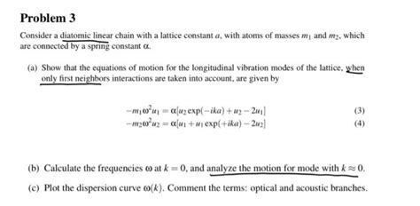 Solved Problem 3 Consider A Diatomic Linear Chain With A Chegg