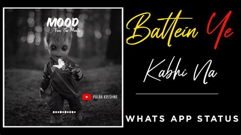 Battein Ye Kabhi Na Tu Bhulna😞 Whatsapp Status Youtube