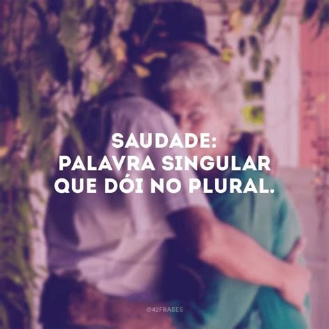50 frases de saudades do amor para emocionar quem você ama