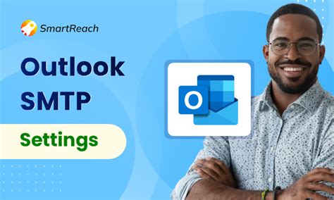 Outlook Smtp Settings A Comphrehensive Guide