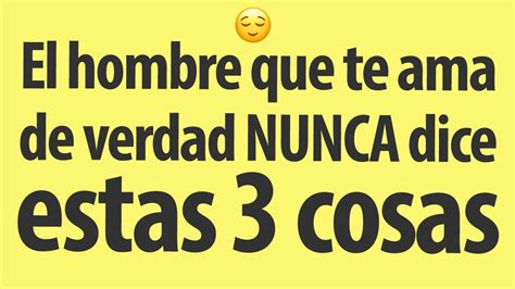 Cómo es el hombre que te ama de verdad