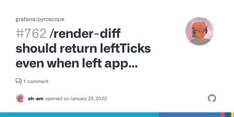 Render Diff Should Return Leftticks Even When Left App Doesnt Exist