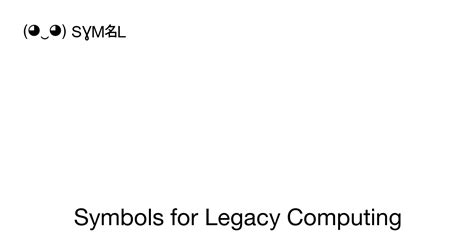 Symbols For Legacy Computing ‭🬀 🬁 🬂‬ 256 Symbols Unicode Range 1fb00 1fbff ‿ Symbl