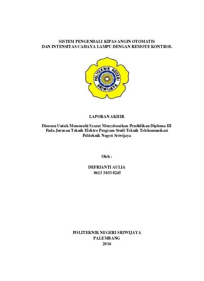 SISTEM PENGENDALI KIPAS ANGIN OTOMATIS DAN INTENSITAS CAHAYA LAMPU DENGAN REMOTE KONTROL