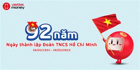 Ý Nghĩa Lịch Sử Ra đời Ngày Thành Lập Đoàn Tncs Hồ Chí Minh Viettel