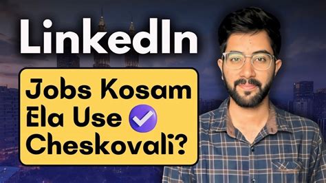 use linkedin to get jobs [telugu] vamsi bhavani youtube
