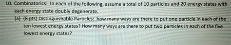 Combinatorics In Each Of The Following Assume A Chegg