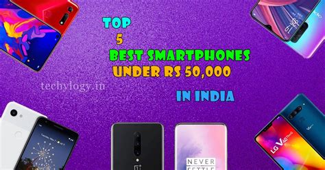 Top Best Smartphones Under Rs In India Techylogy Techylogy All About Technology