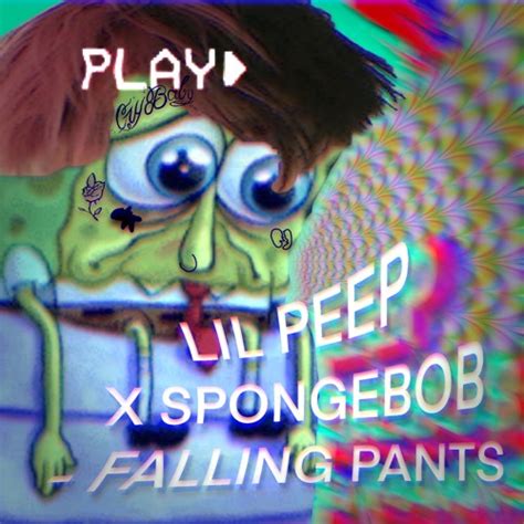 Stream Spongebob X Lil Peep X Xxxtentacion Falling Pants By Danii