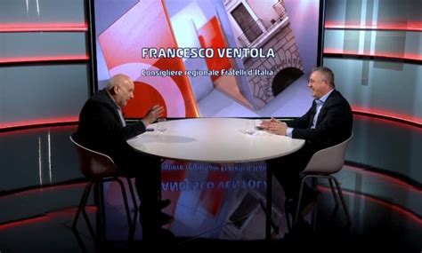 FRANCESCO VENTOLA Consigliere Regionale Di Fratelli DItalia