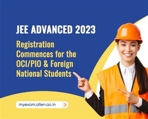 Jee Advanced 2023 Registration Commences For The Ocipio And Foreign