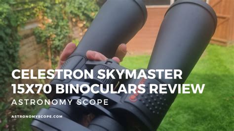 Celestron SkyMaster 15x70 Binoculars Review [My Experience + Thoughts]
