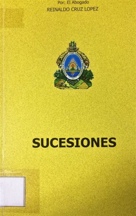 Heredamientos Y Sucesiones En Honduras Tramites Judiciales