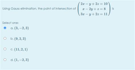 solved using gauss elimination the point of intersection of